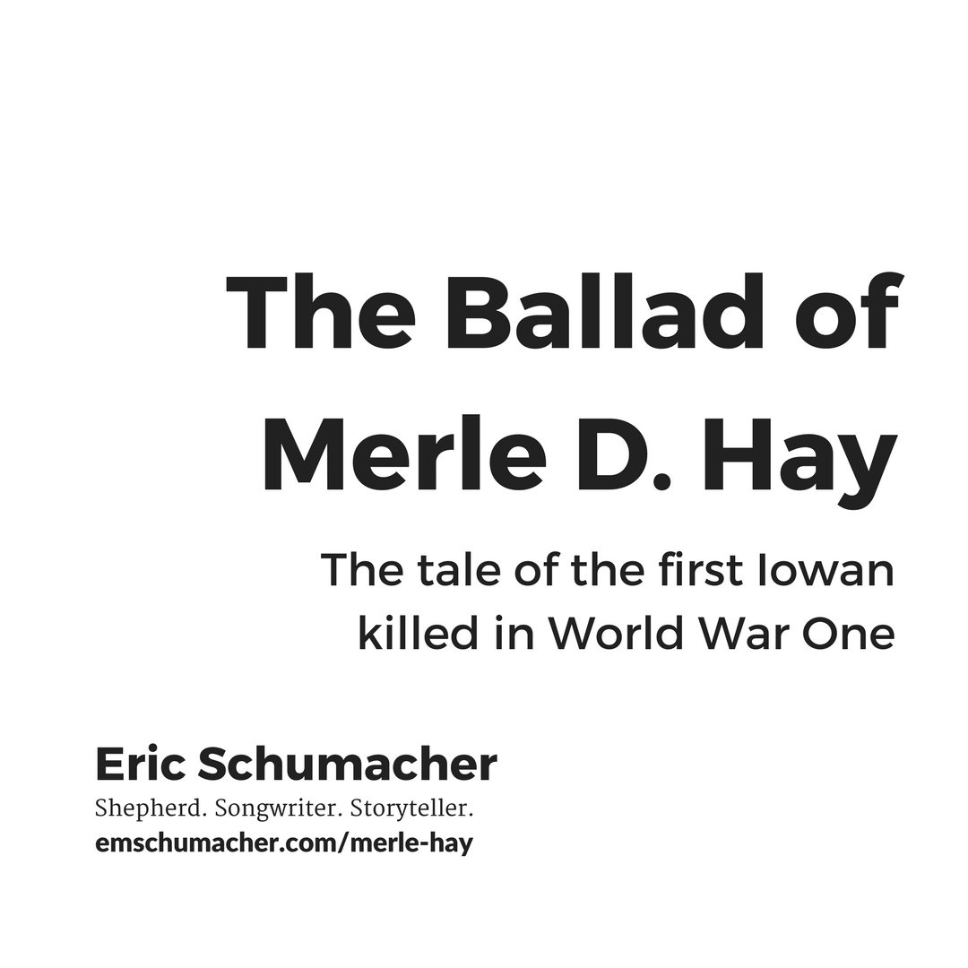 The Ballad of Merle D. Hay — The First Iowan Killed in World War One